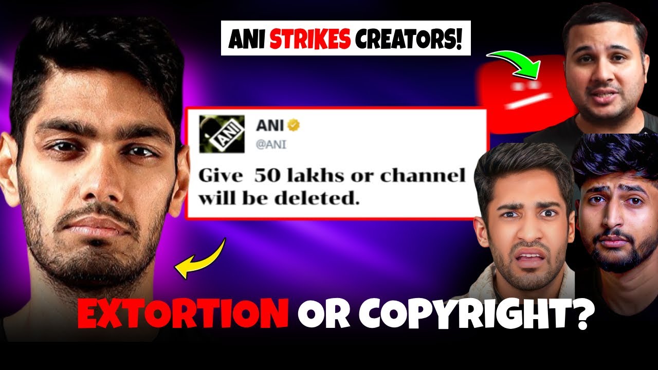 ANI vs. YouTubers: Copyright Clash or Extortion Game? | Mohak Mangal vs ...