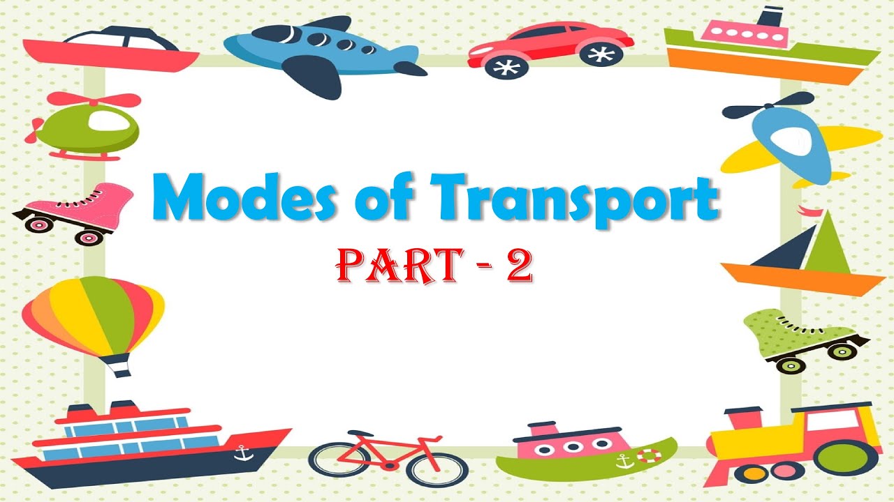 Modes of Transport for Children | Kids Learning | Kidz Land - YouTube