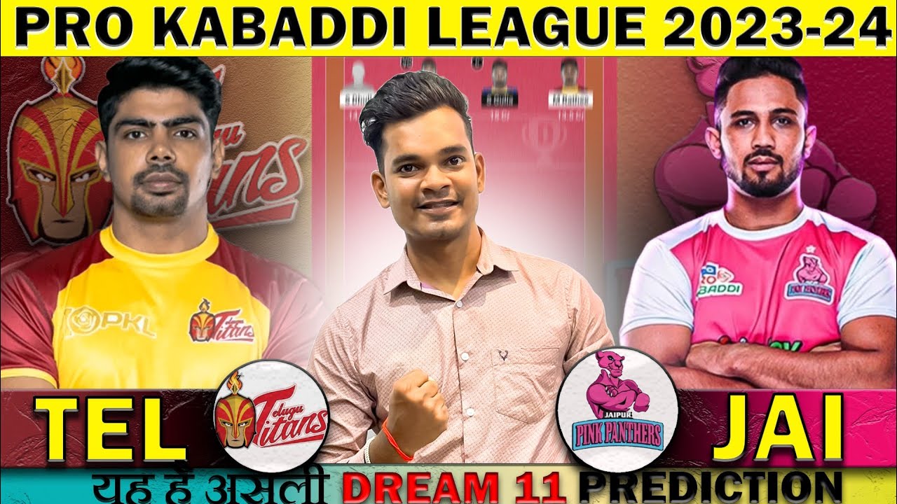 TEL vs JAI Dream11 Team, TEL vs JAI Dream11 Prediction, Pro Kabaddi TEL vs JAI Dream11 ...