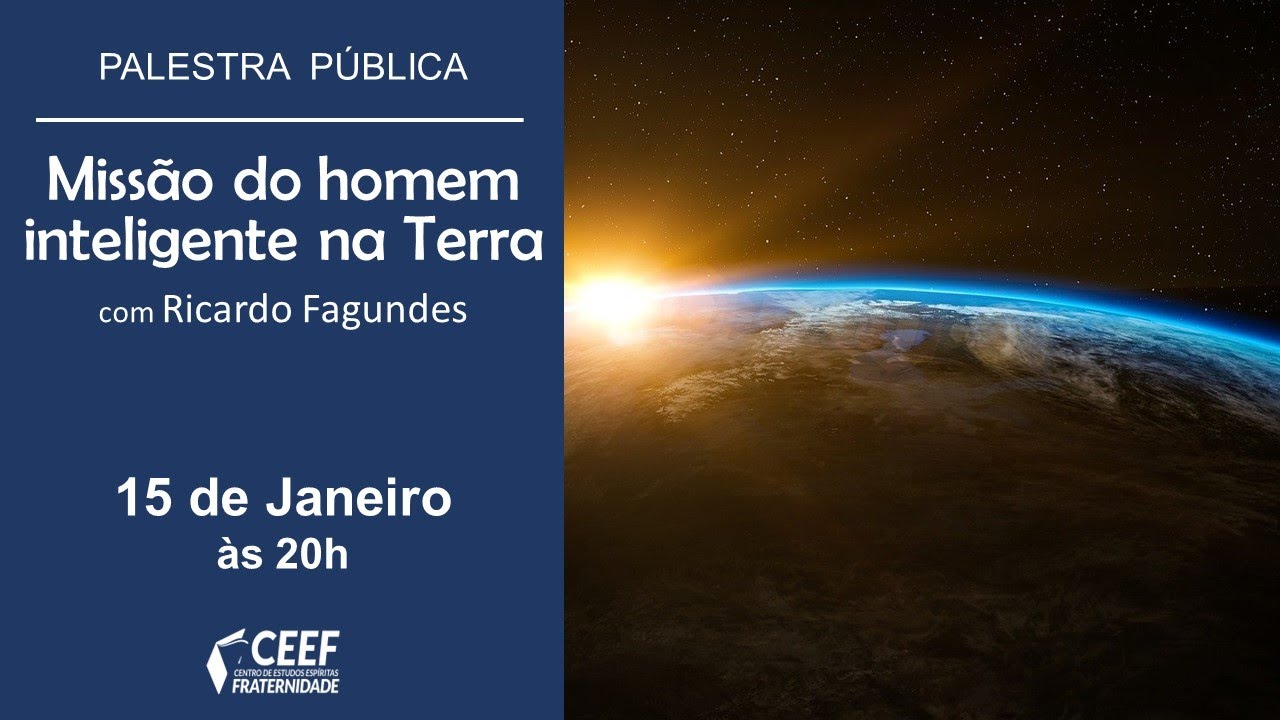 TRANSMISSÃO AO VIVO - Missão do homem inteligente na Terra - YouTube