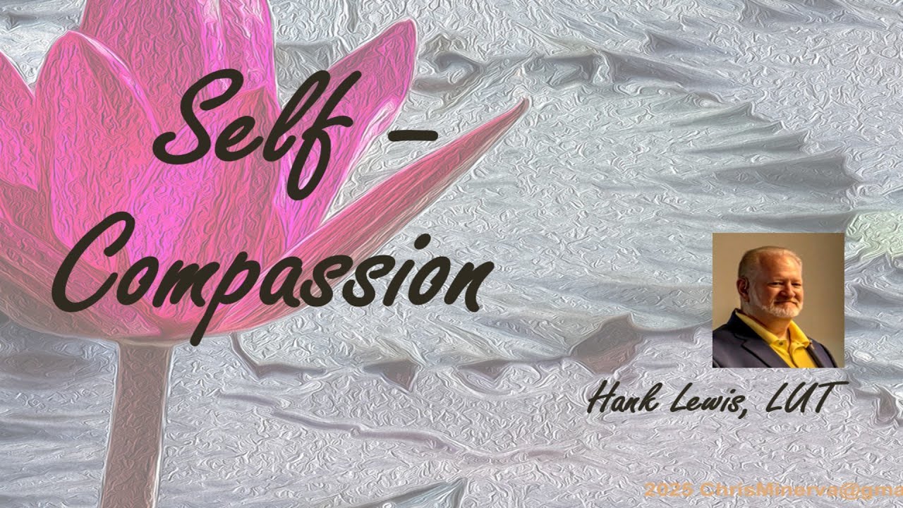 (6/8/2025) - Self Compassion - Hank Lewis LUT - YouTube