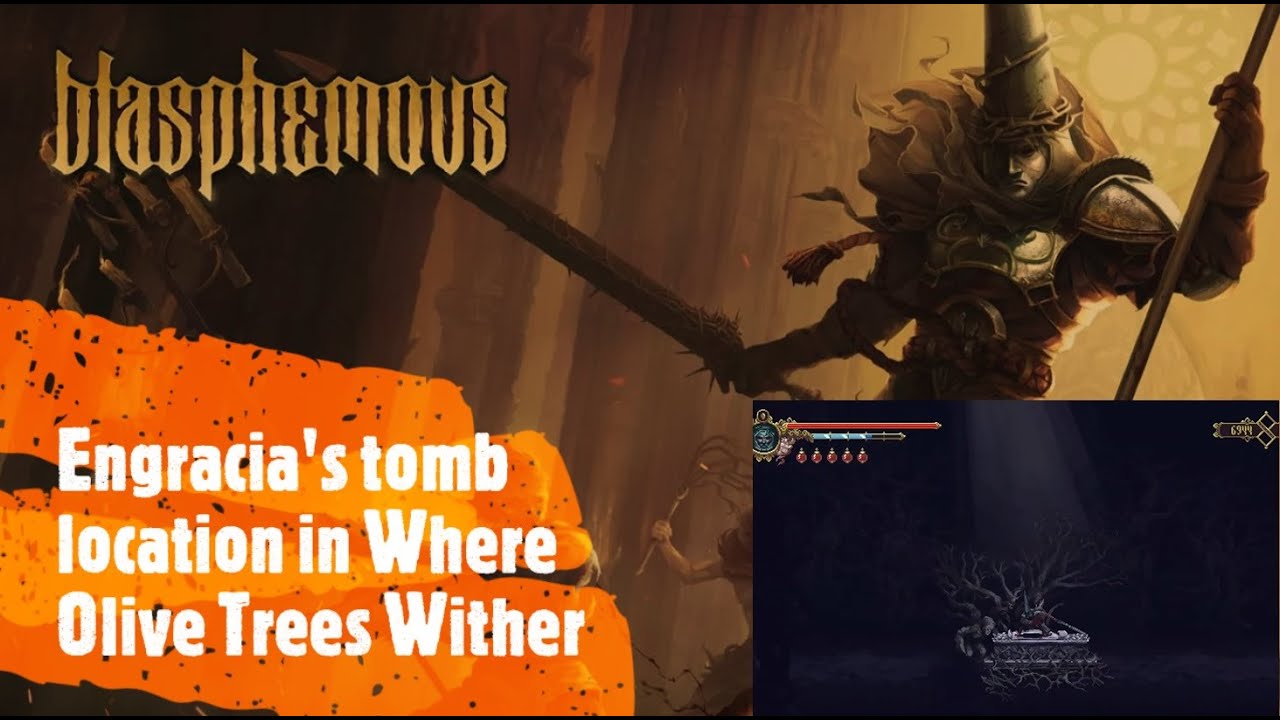 Blasphemous [Engracia's tomb location in Where Olive Trees Wither ...