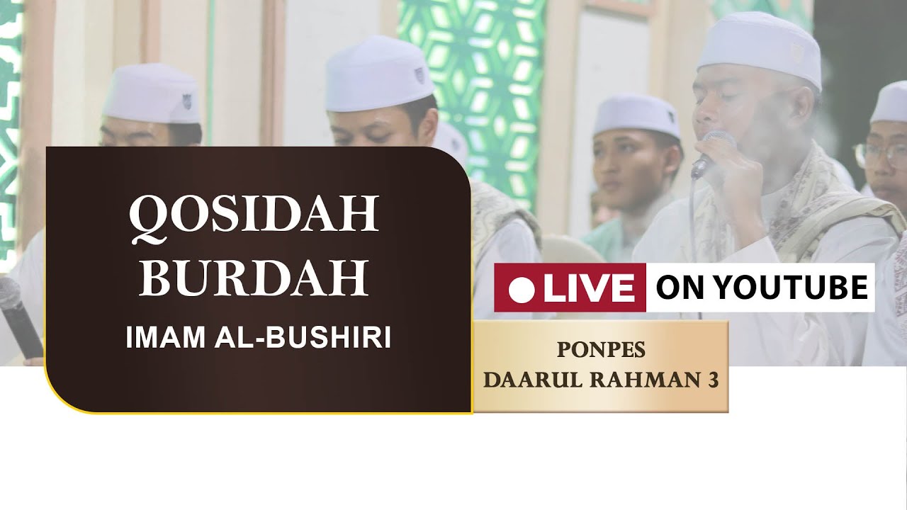 LIVE ! | Pembacaan Qosidah Burdah Imam Bushiri | Santri Akhir Pondok ...