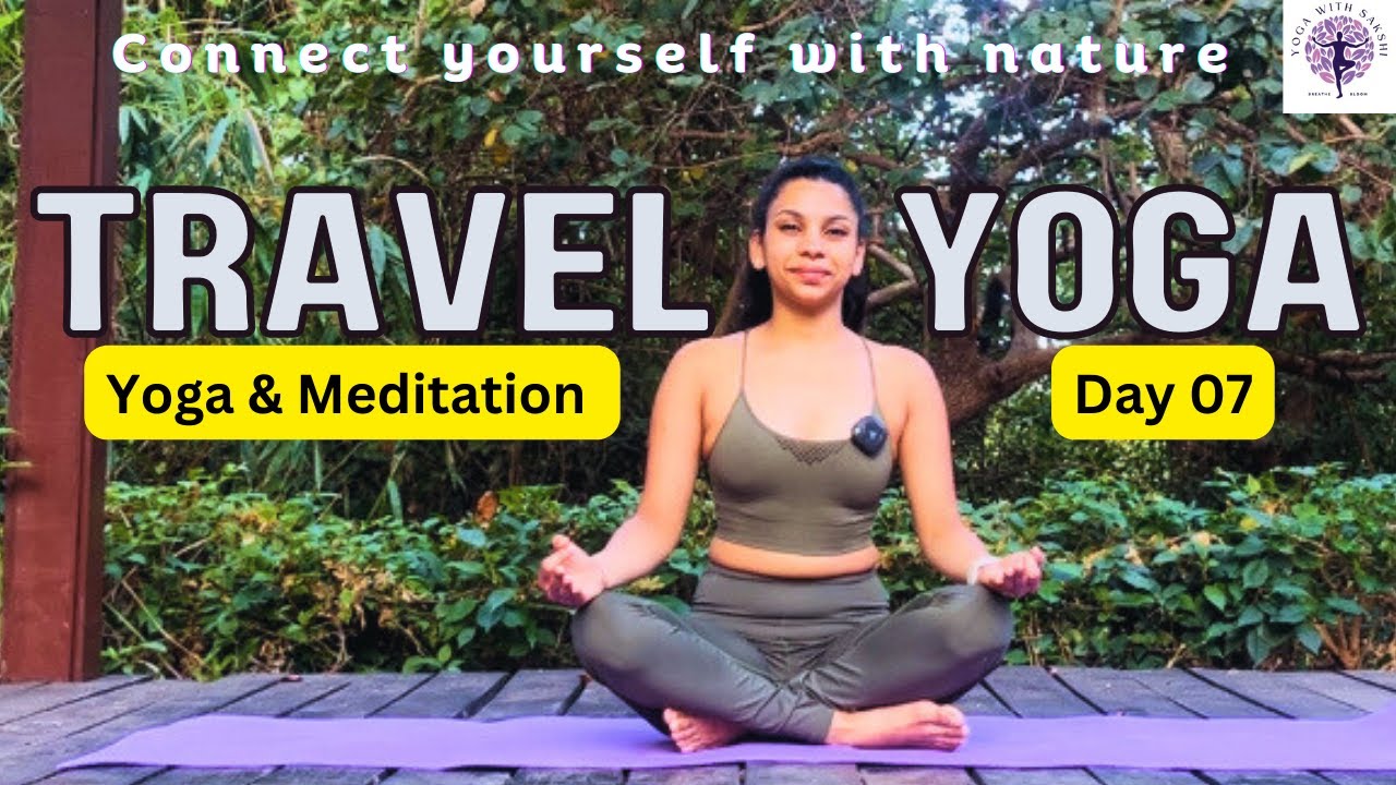 Travel Yoga and meditation | Day 07 Full body stretching. #travel #yoga ...