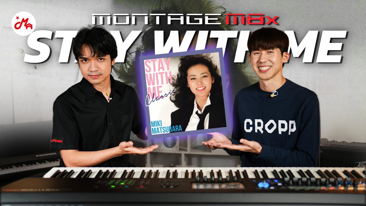 Stay With Me - Miki Matsubara (Cover) | Yamaha Montage M8X - YouTube