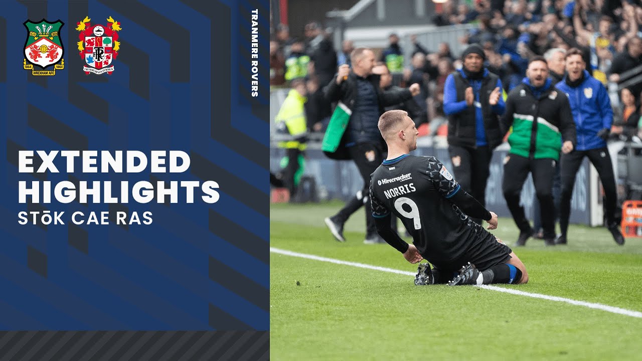 Extended Highlights | Wrexham v Tranmere Rovers | League Two - YouTube