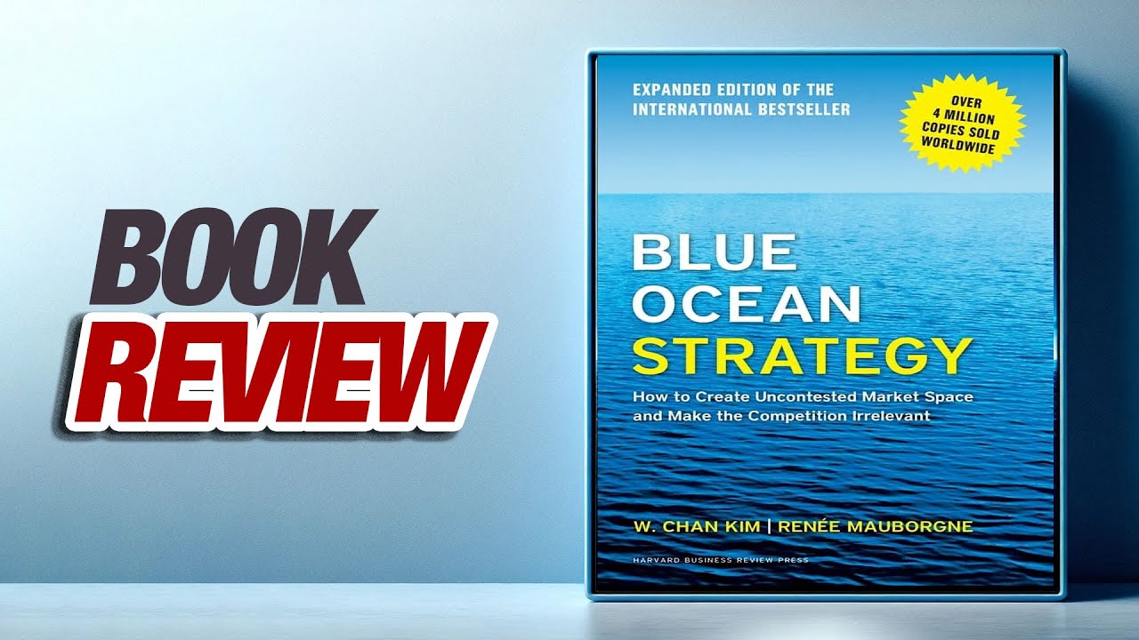 Blue Ocean Strategy Creating Uncontested Market Space | Book Review ...