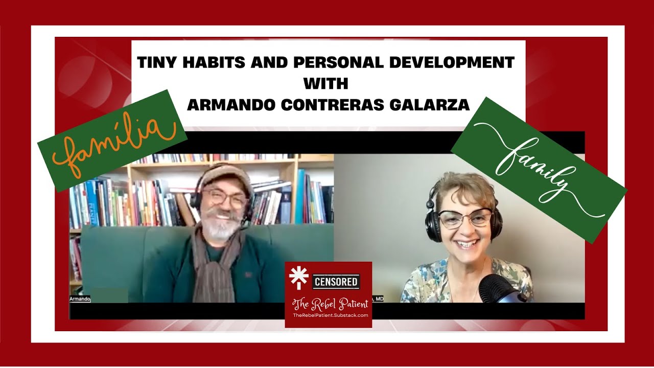 TINY HABITS AND PERSONAL DEVELOPMENT WITH ARMANDO CONTRERAS GALARZA - YouTube