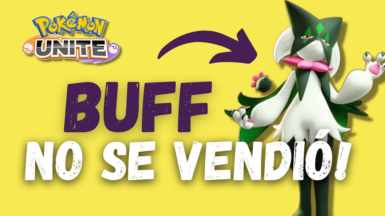 NO SE VENDIÓ! 📈 BUFF A MEOWSCARADA EN POKÉMON UNITE - YouTube