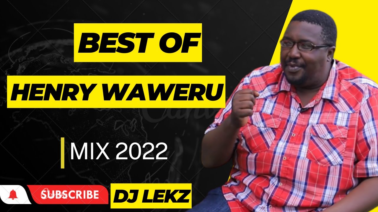 Best of Henry Waweru Karanja HSC Kikuyu Gospel Mix 2022 - YouTube