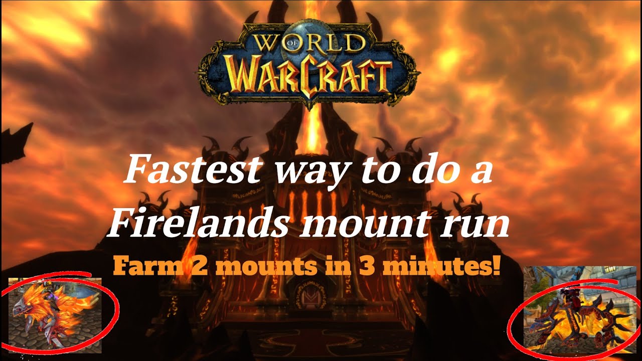 Fastest way to do a Firelands mount run / World of Warcaft - YouTube