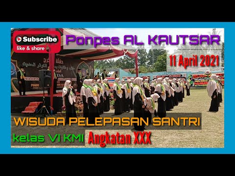 EKSKLUSIF PONPES AL KAUTSAR WISUDA PELEPASAN SANTRI KELAS VI KMI ANGKATAN XXX (363)