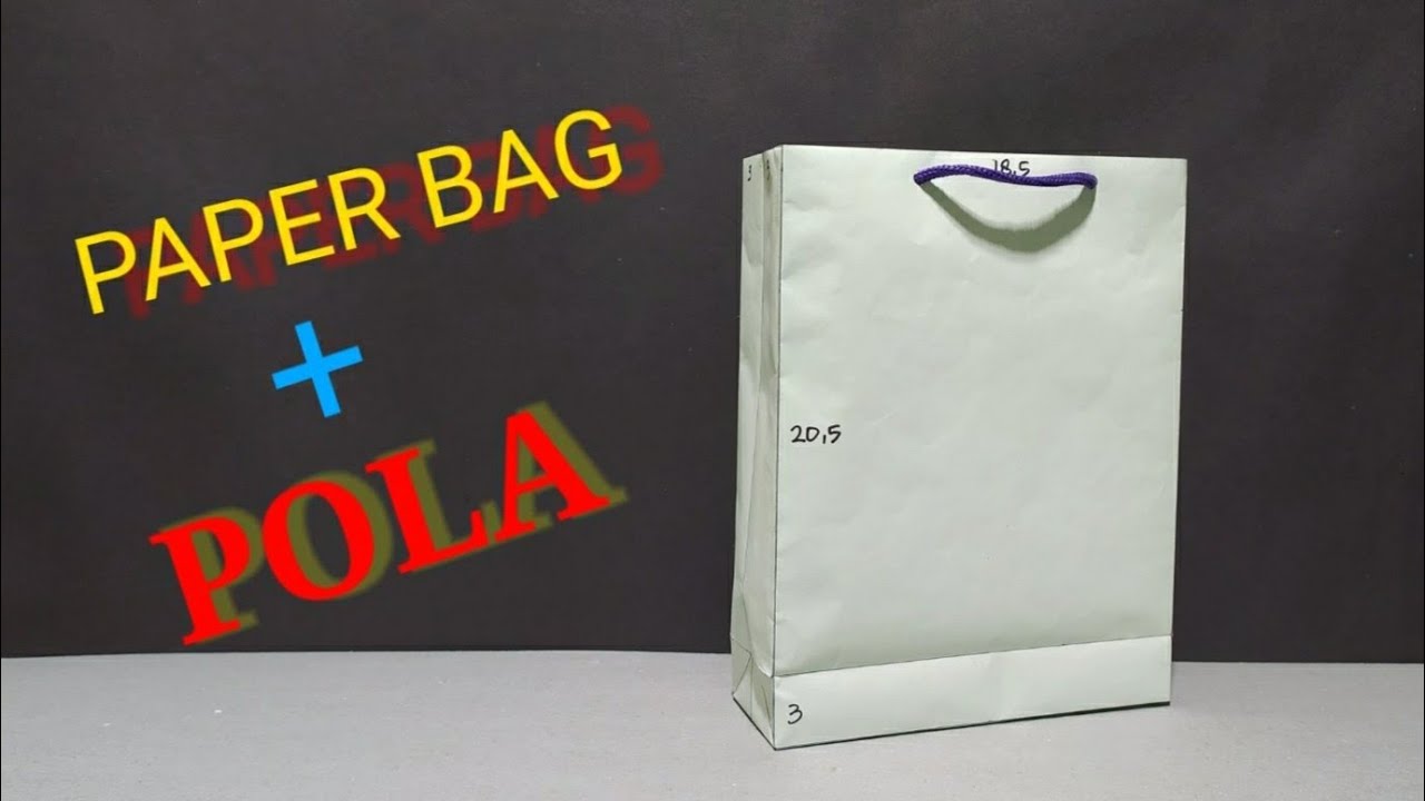 Cara Membuat Paper Bag + Pola - YouTube