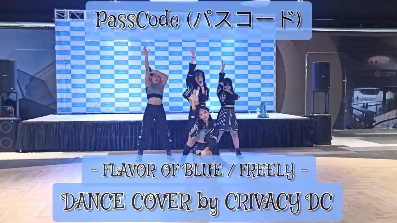 PassCode (パスコード) - FLAVOR OF BLUE / Freely DANCE COVER by CRIVACY DC - YouTube