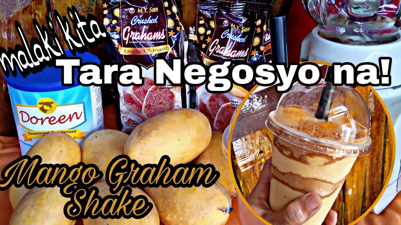 MANGO GRAHAM SHAKE PROCEDURE/dagdag kita/ negosyo patok/ trending ...