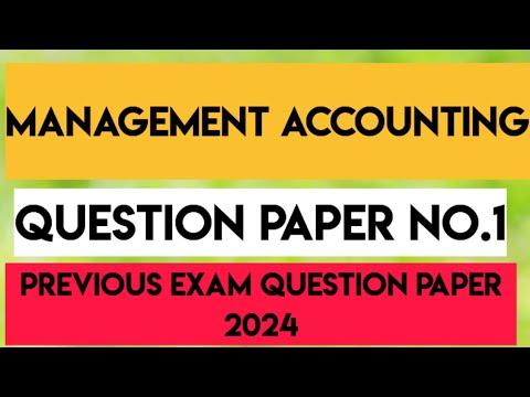 management accounting question paper 2024 | management accounting ...