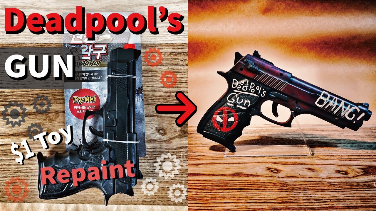 Dead Pool's GUN custom repaint by $1 Toy gun. - YouTube