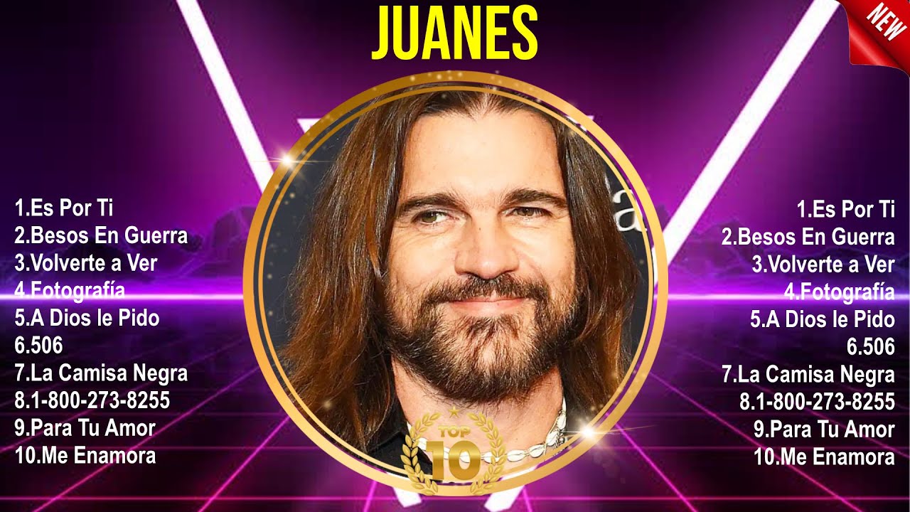Juanes Álbum Completo 2024 ~ The Best Songs Of Juanes - YouTube