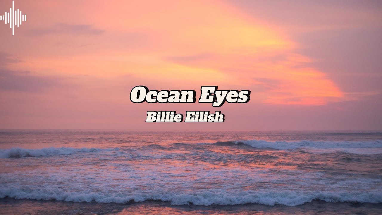 Ocean Eyes Lyrics - YouTube