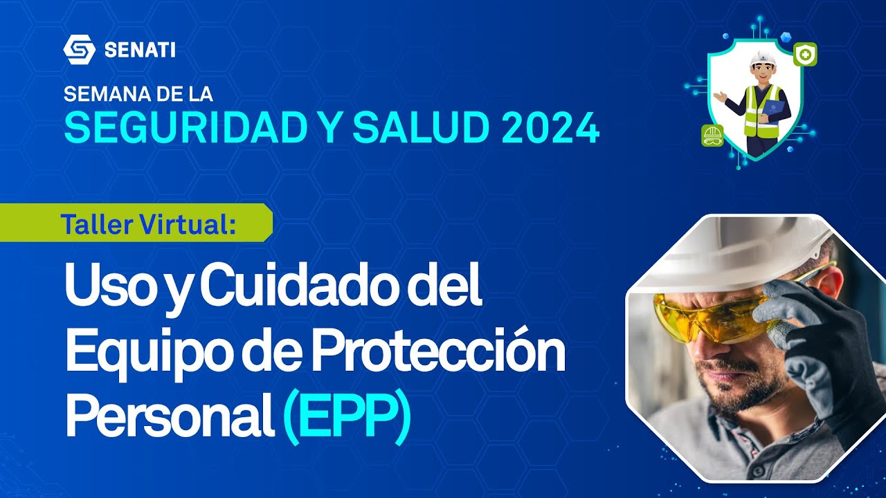 Taller: Uso y Cuidado del Equipo de Protección Personal (EPP) | Semana ...