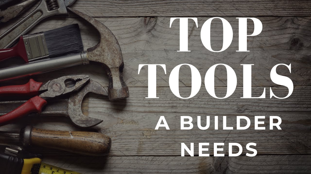 9 Must-Have Tools For Beginner Builders - YouTube