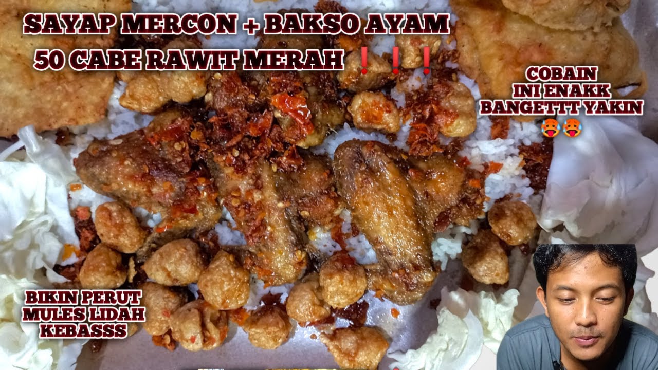 SAYAP MERCON + BAKSO AYAM 50 CABE RAWIT BIKIN PERUT LANGSUNG MULESSS 🥵 ...