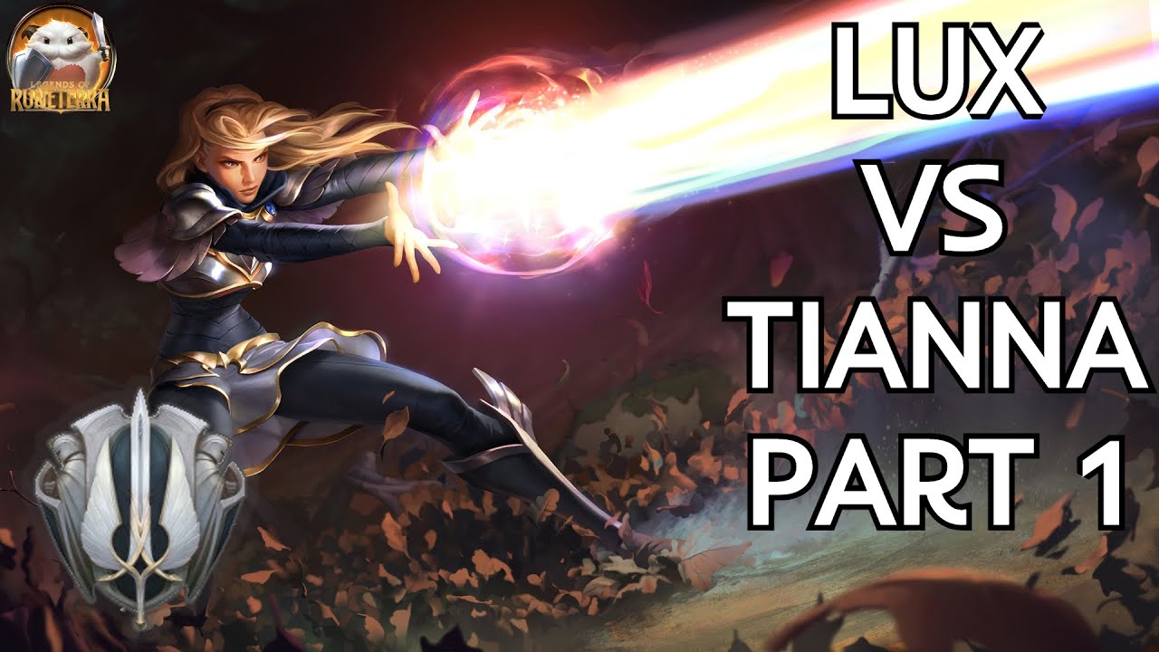 Lux vs Tianna Part 1 | Lux's Campaign | The Path of Champions 2.0 ...
