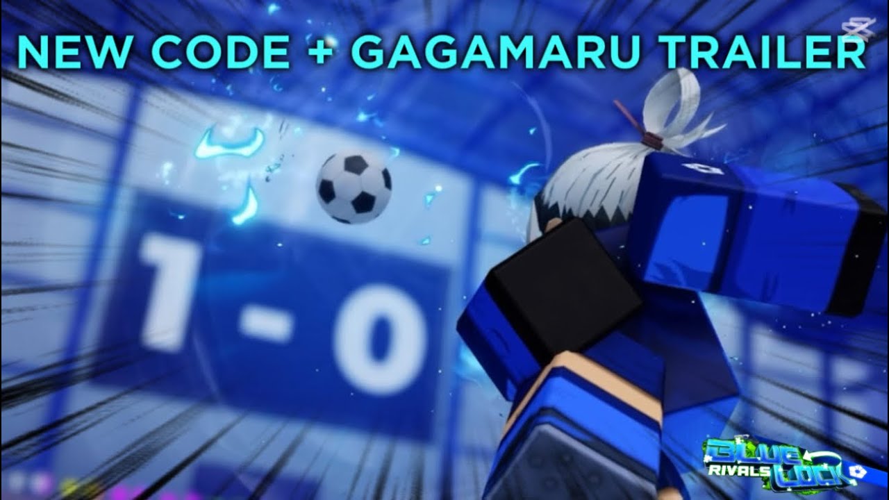 2 NEW CODES + GAGAMARU TRAILER..[Blue Lock Rivals] - YouTube