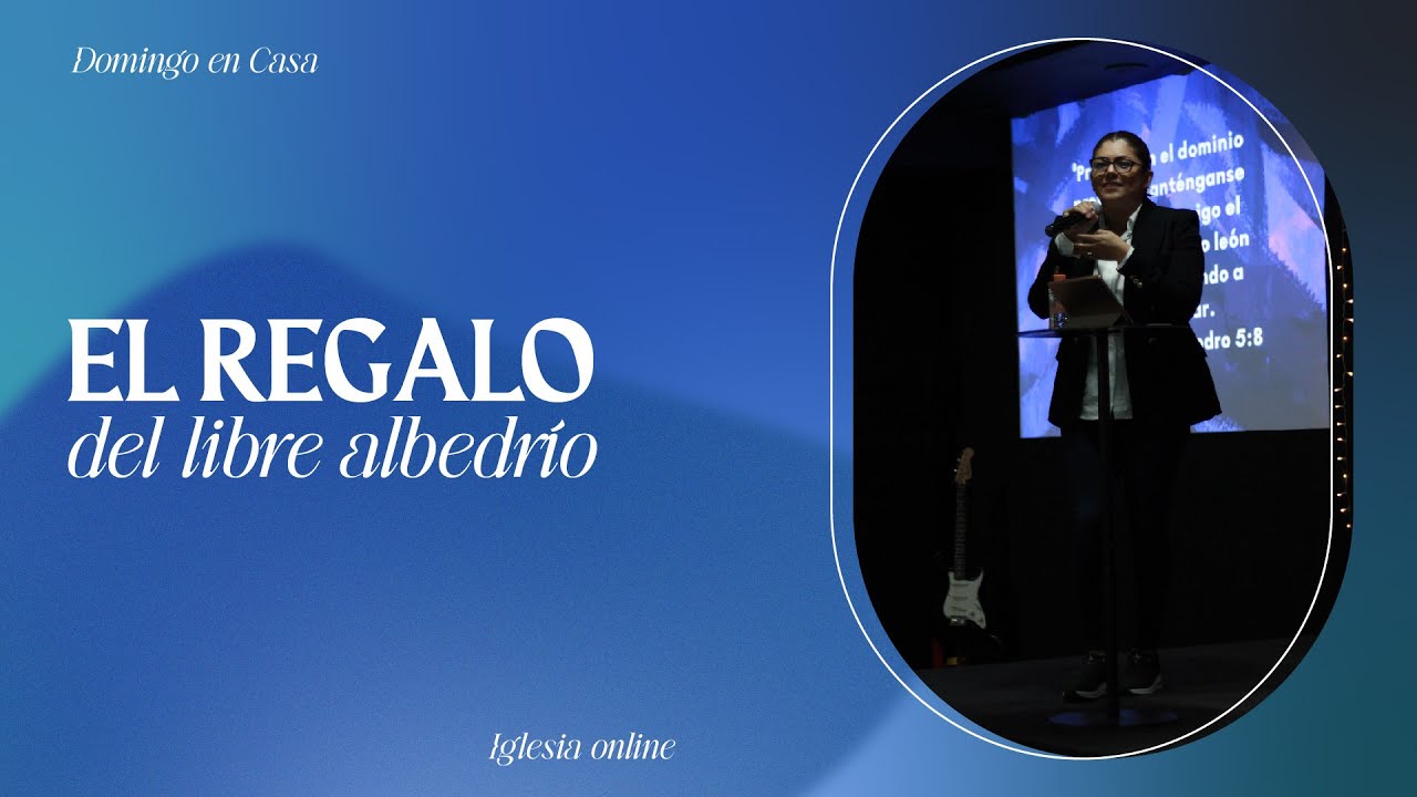 "El regalo del libre Alvedrío" Pra. Dámaris Ceballos | Iglesia Valle ...