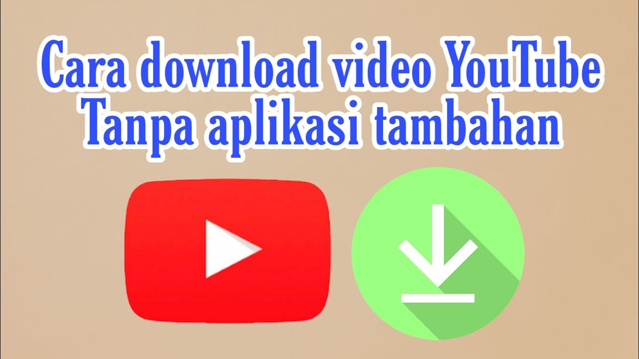 Sangat mudah download video YouTube tanpa aplikasi tambahan - YouTube