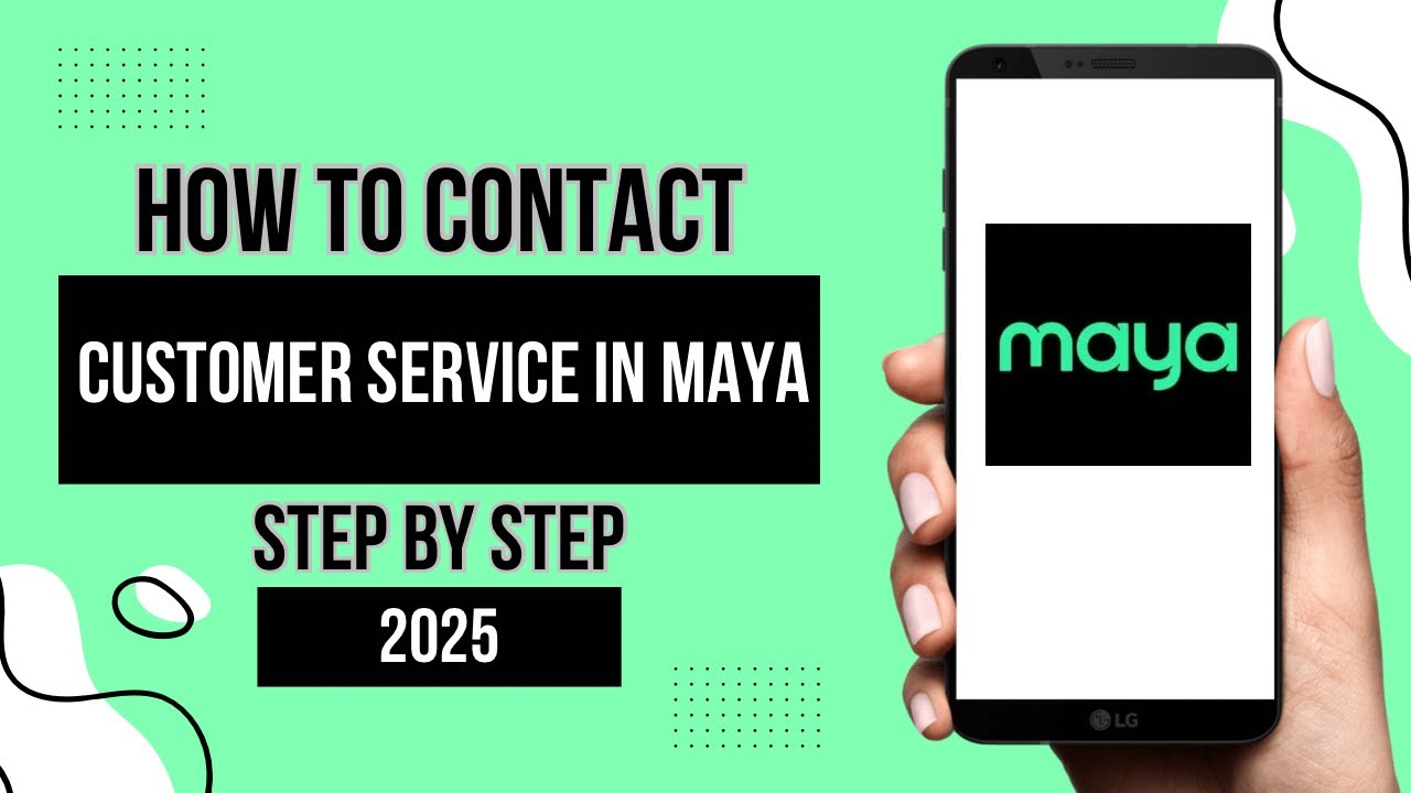 HOW TO CONTACT CUSTOMER SERVICE IN MAYA APP 2025 | JIIELWAYEN | STEP BY ...