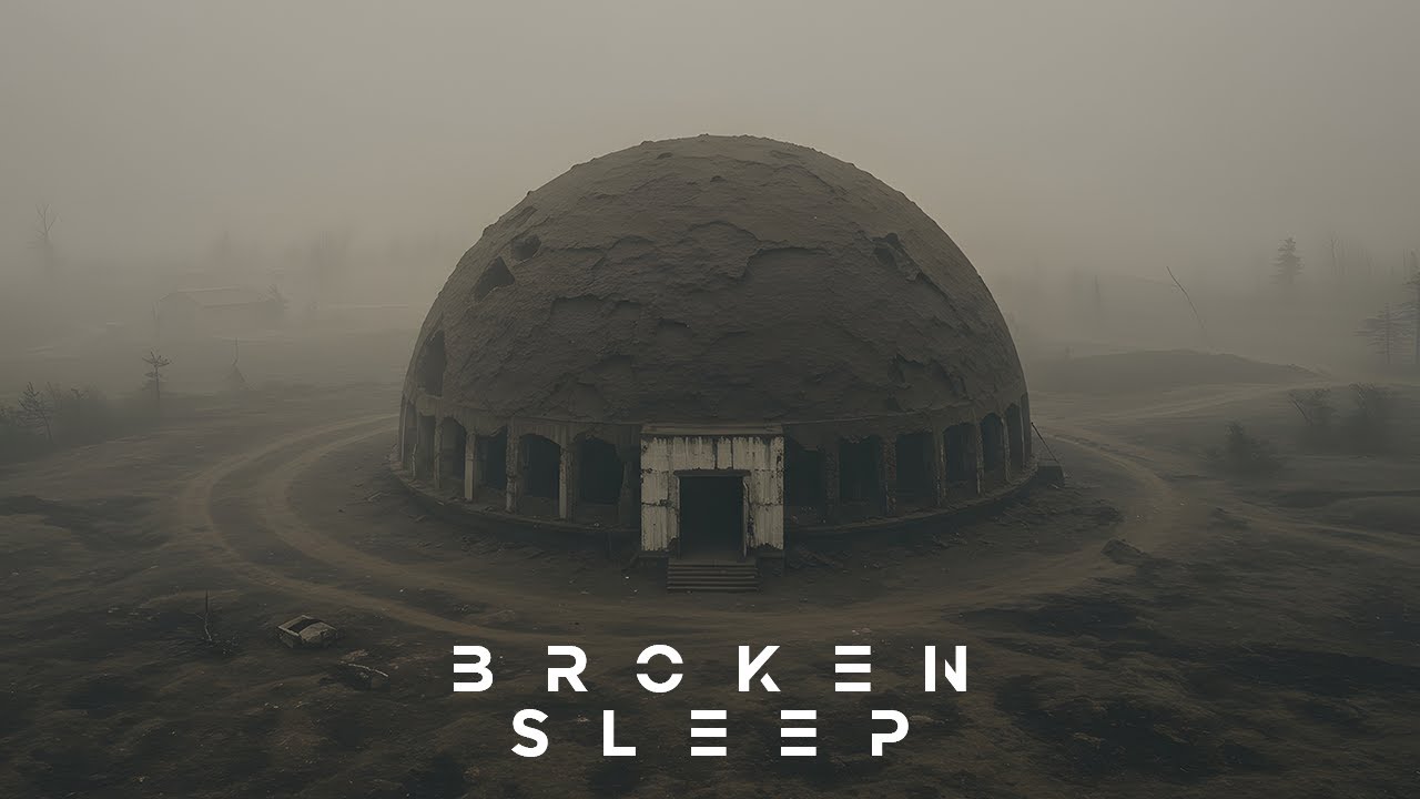 BROKEN SLEEP | Dark Dystopian Ambient | Post-Apocalyptic Soundscape ...