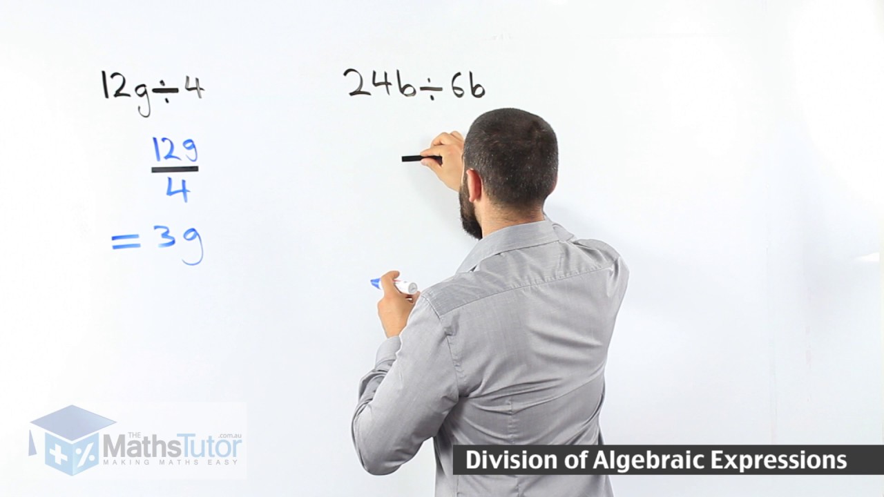 83 Division of Algebraic Expressions - YouTube