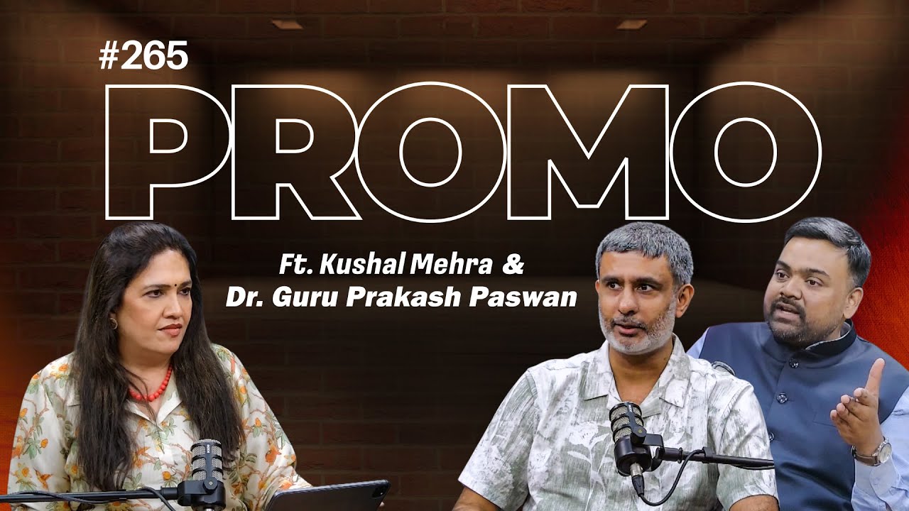 EP-265 with Guru Prakash Paswan & Kushal Mehra | ANI Podcast | Promo ...