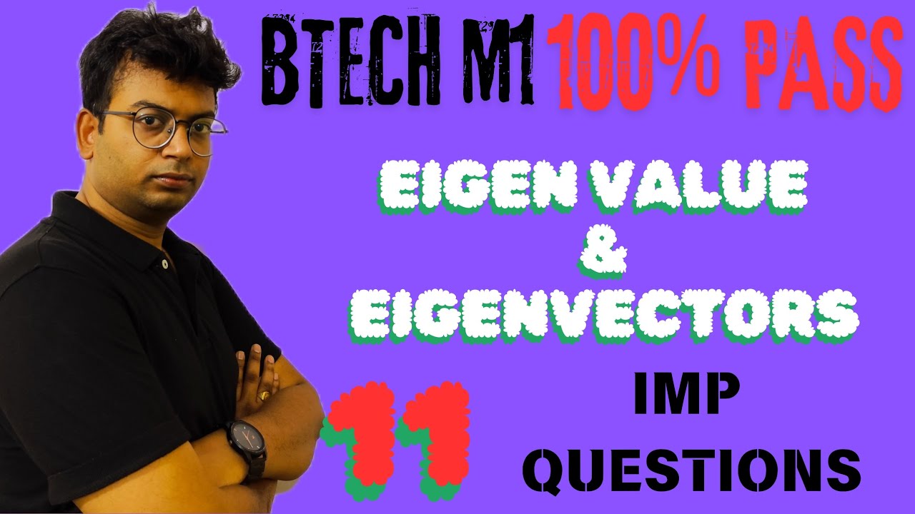Eigen values & Eigen vectors |BTECH Maths M 1 important questions|unit ...