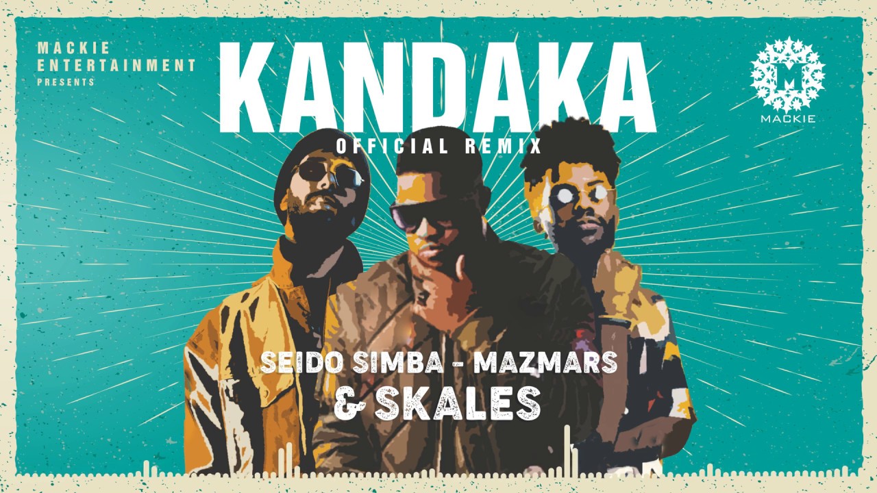 KANDAKA Official Remix (Skales X SeidoSimba X MazMars) - YouTube