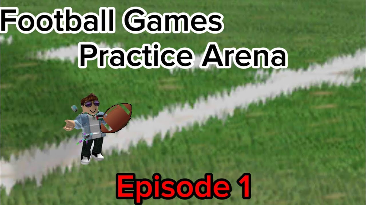 Football Games Practice Arena | Episode 1 - YouTube