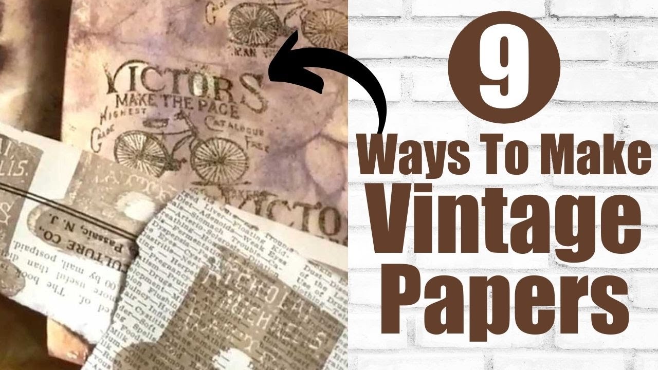 9 Ways To Make Vintage Background Papers - Mixed Media Tutorials - YouTube