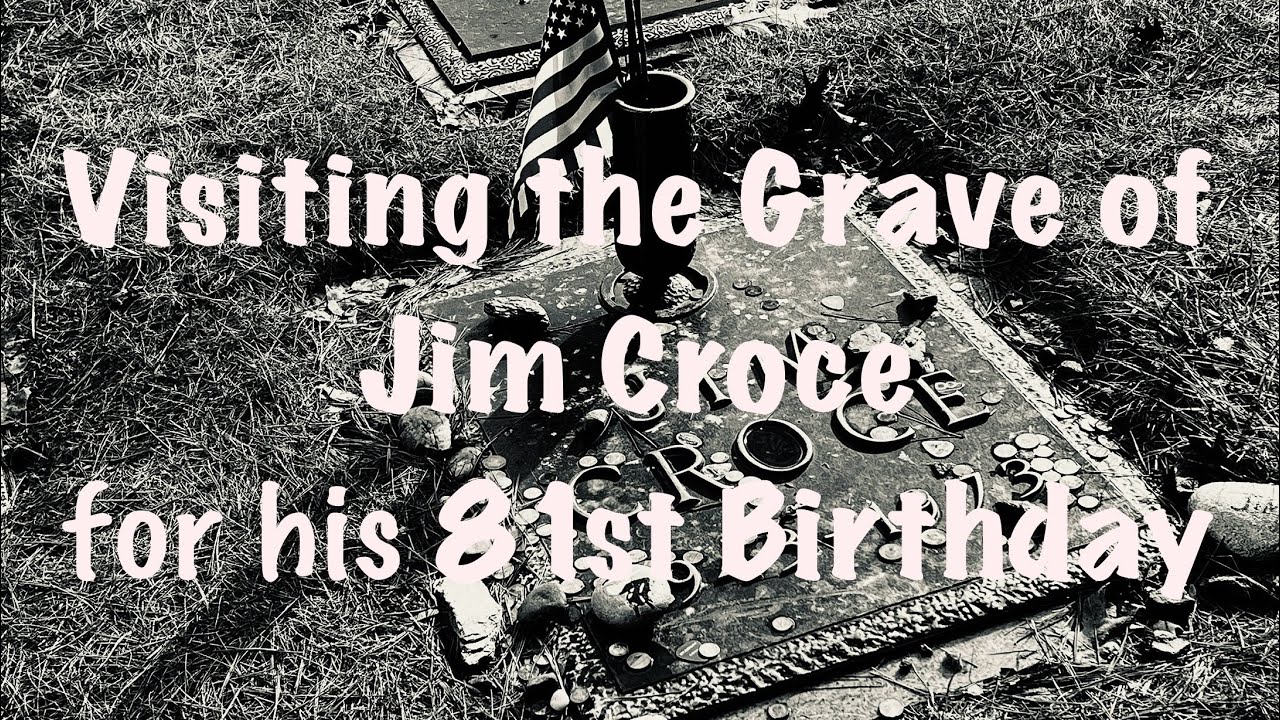 Happy 81st Heavenly Birthday, Jim Croce. Visiting his grave in Frazier ...