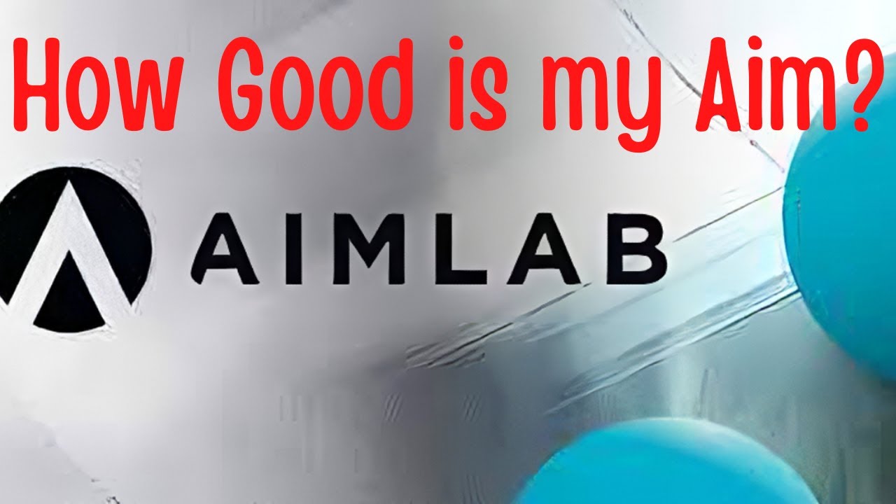 Trying out Aim Lab - YouTube