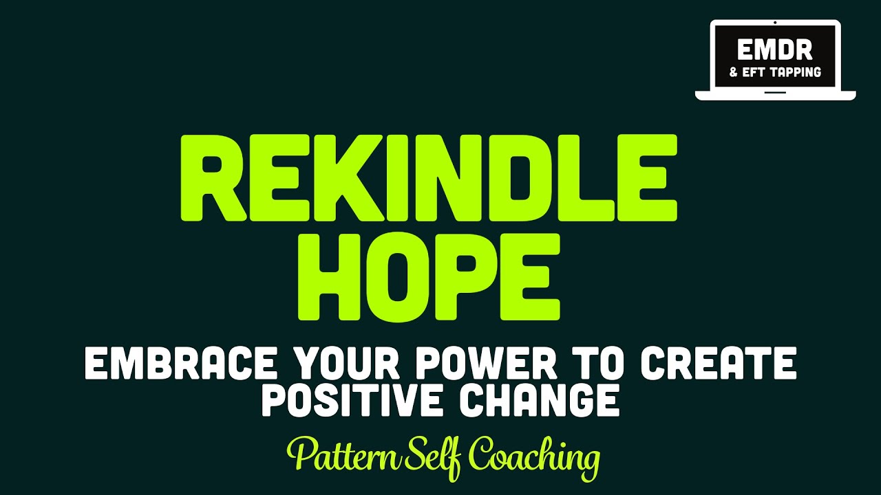 Empowered Beyond Hopelessness | Self Coaching EMDR / EFT Tapping - YouTube
