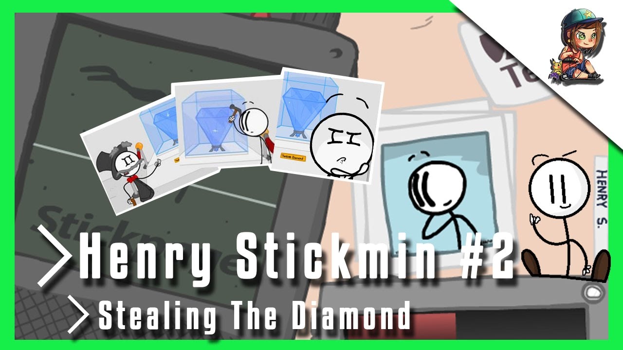 [HENRY STICKMIN] - Stealing The Diamond - YouTube