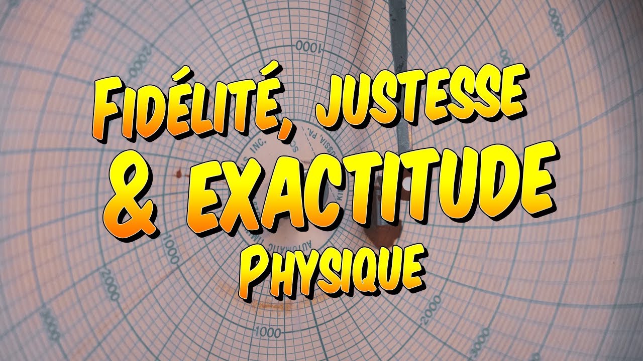 Physique - La différence entre fidélité, justesse et exactitude - YouTube