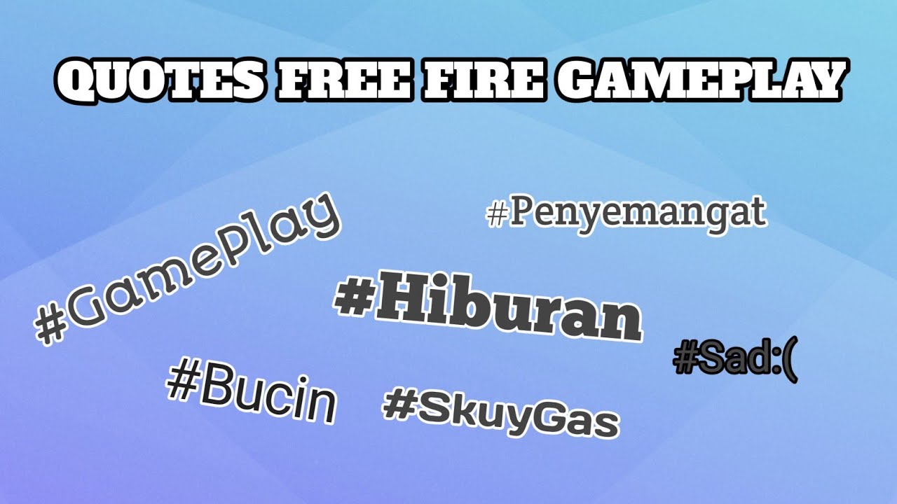 GamePlay Free Fire Quotes - YouTube