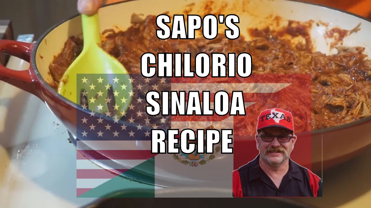 SAPO'S CHILORIO SINALOA - RECIPE - YouTube
