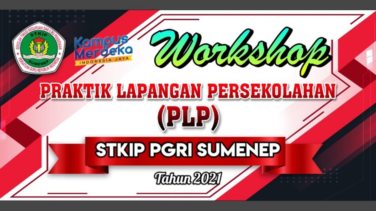 Workshop Pengenalan Lapangan Persekolahan STKIP PGRI Sumenep Tahun 2021 ...