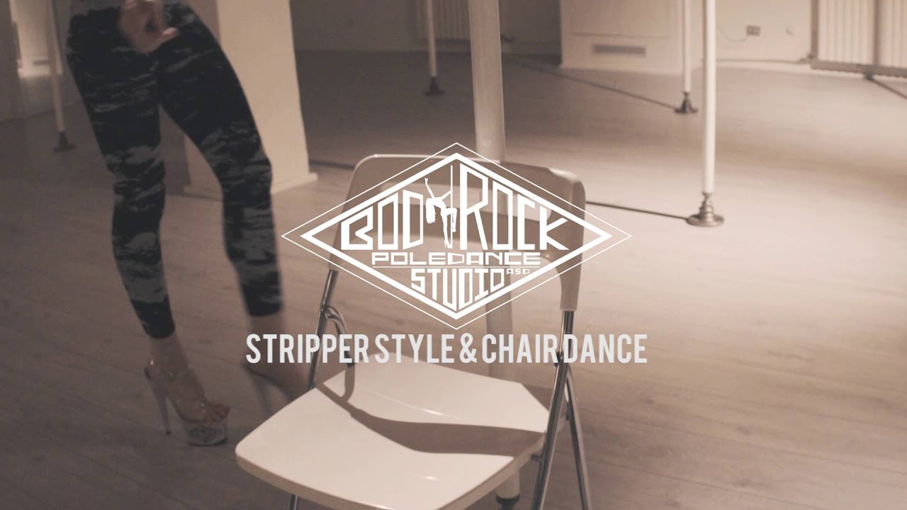 Stripper Style & Chair Dance - YouTube