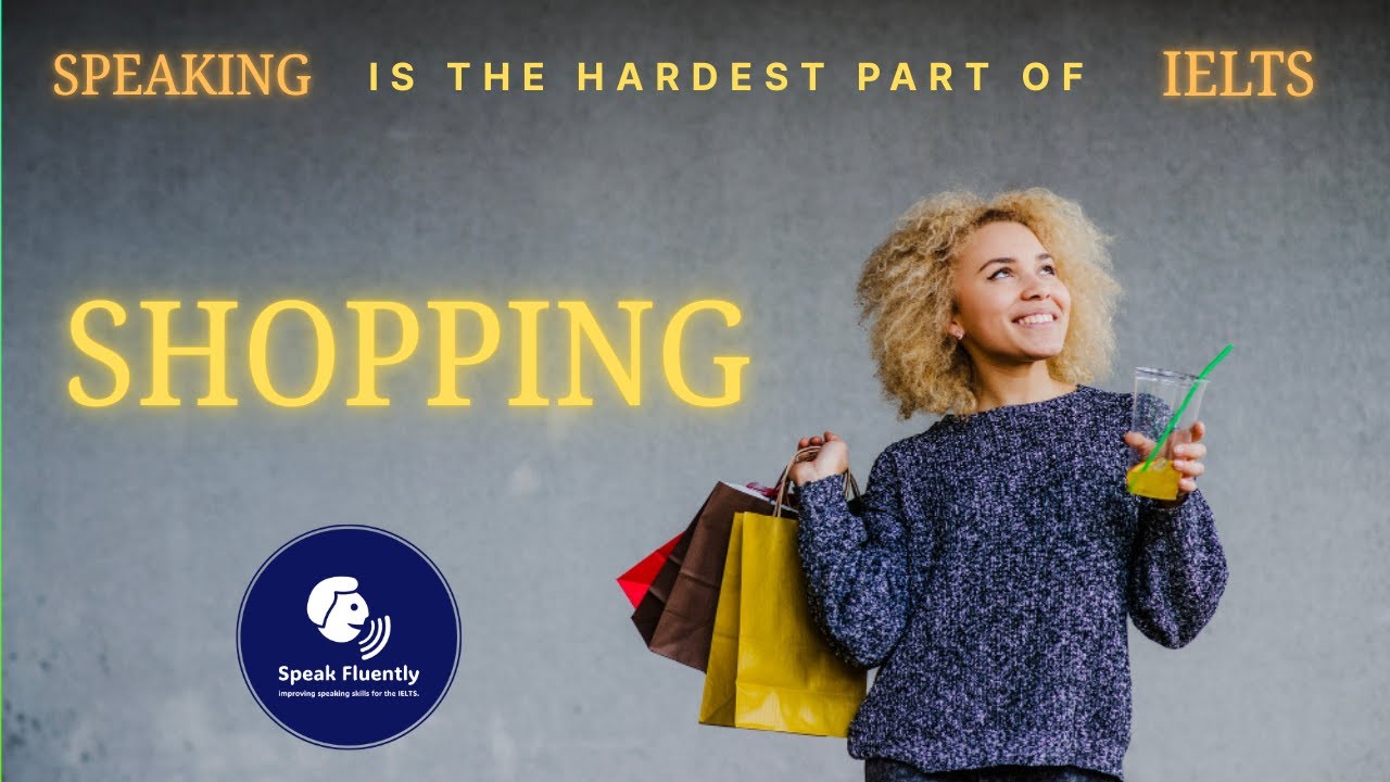 IELTS Speaking Topic: Shopping & Habits (Interactive Mock Test) - YouTube