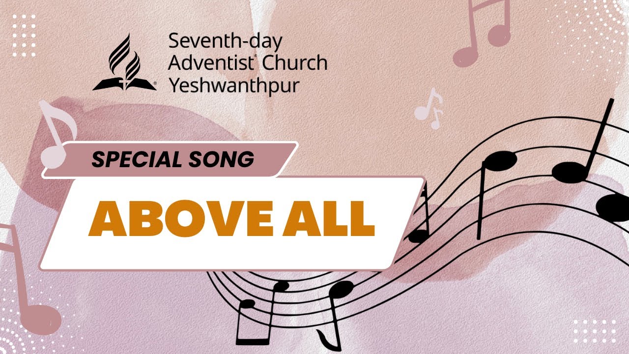 Above All || Special Song || Mr. Joshua & Mr. Joel || SDA Church Yeshwanthpur - YouTube