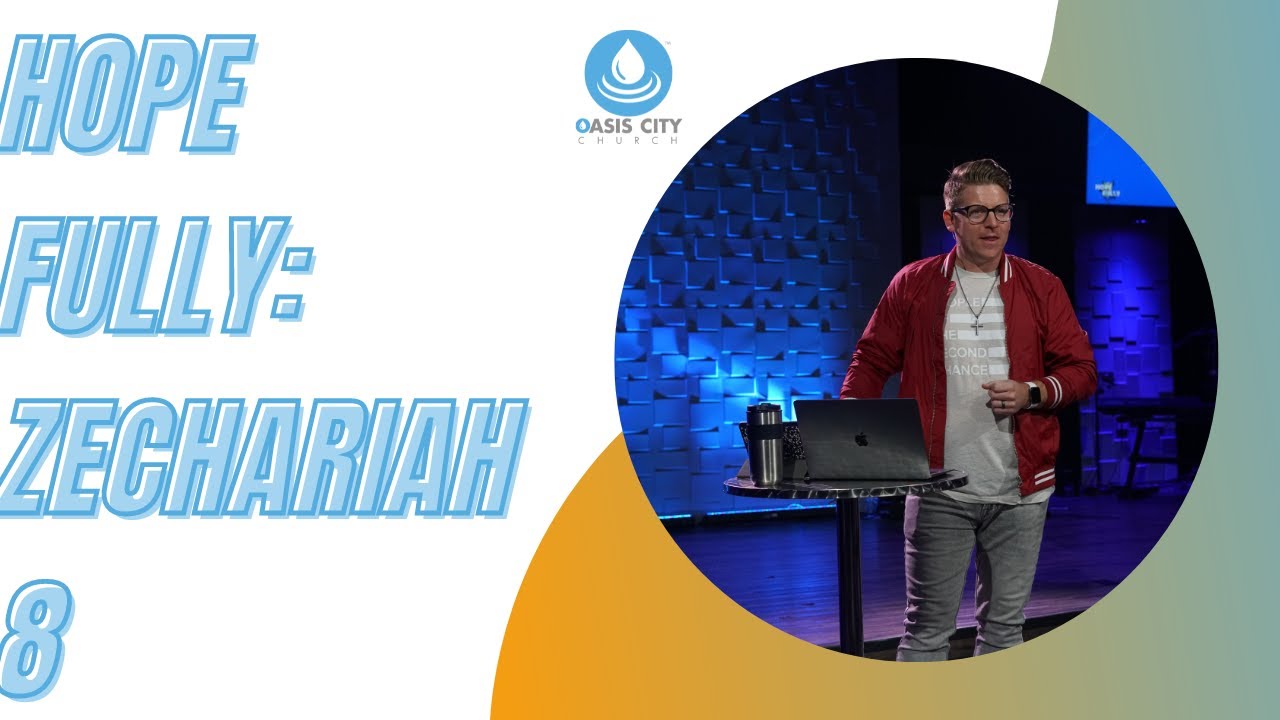 Hope Fully: Zechariah 8 | Adam Stewart - YouTube